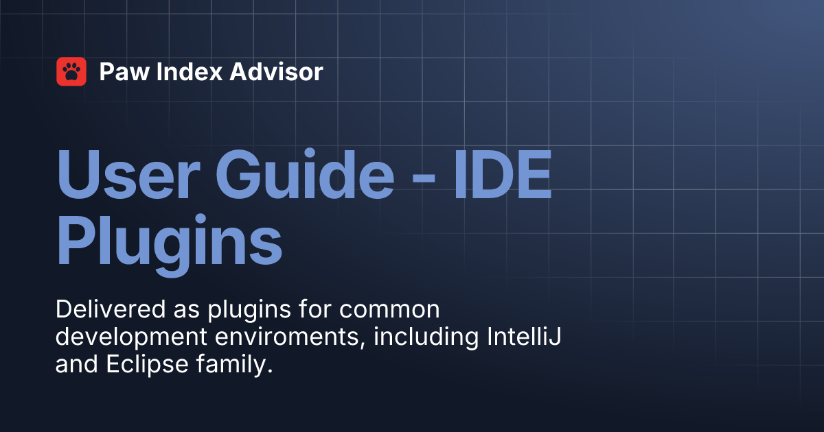 User Guide - IDE Plugins | Paw Index Advisor